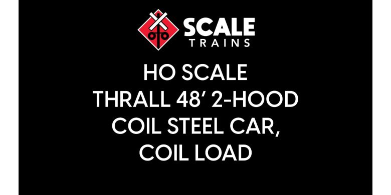 Rivet Counter HO Scale Thrall 48' 2-Hood Coil Steel Car, Coil Load - S ...